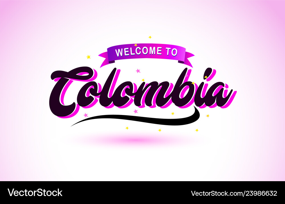 Colombia welcome to creative text handwritten Vector Image