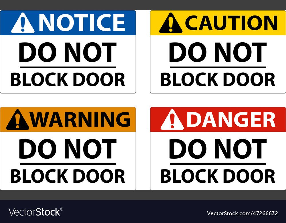Notice do not block door sign on white background Vector Image
