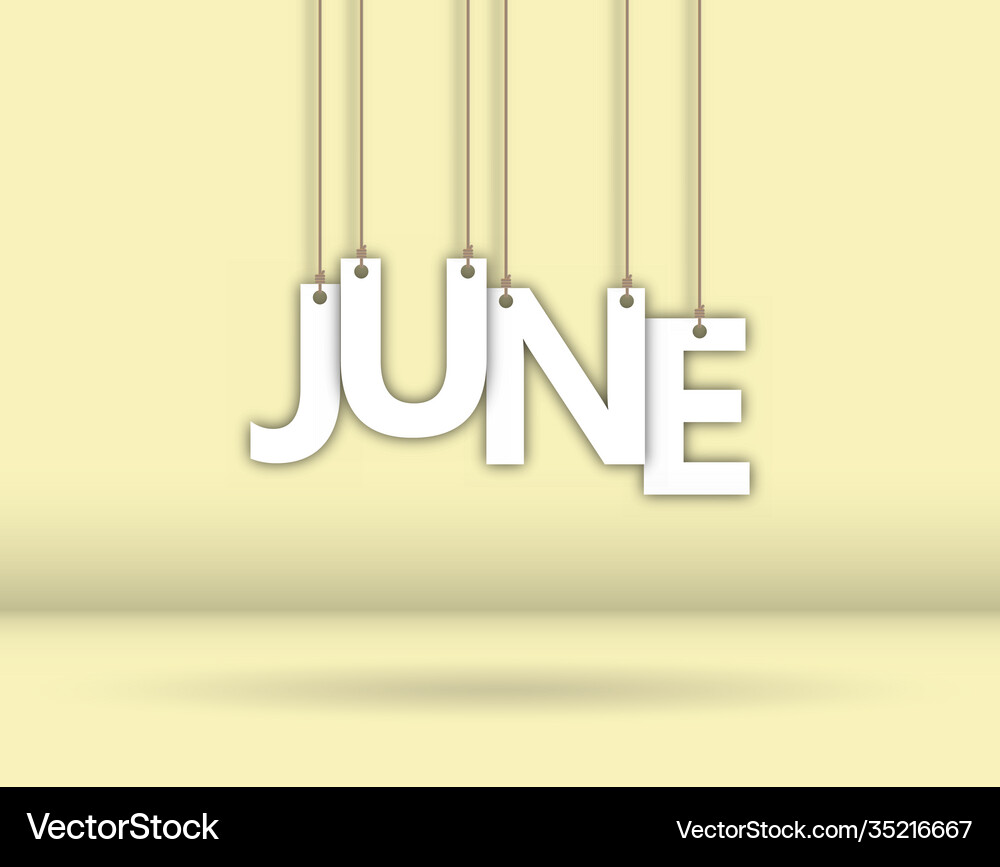 June word consists letters hanging Royalty Free Vector Image
