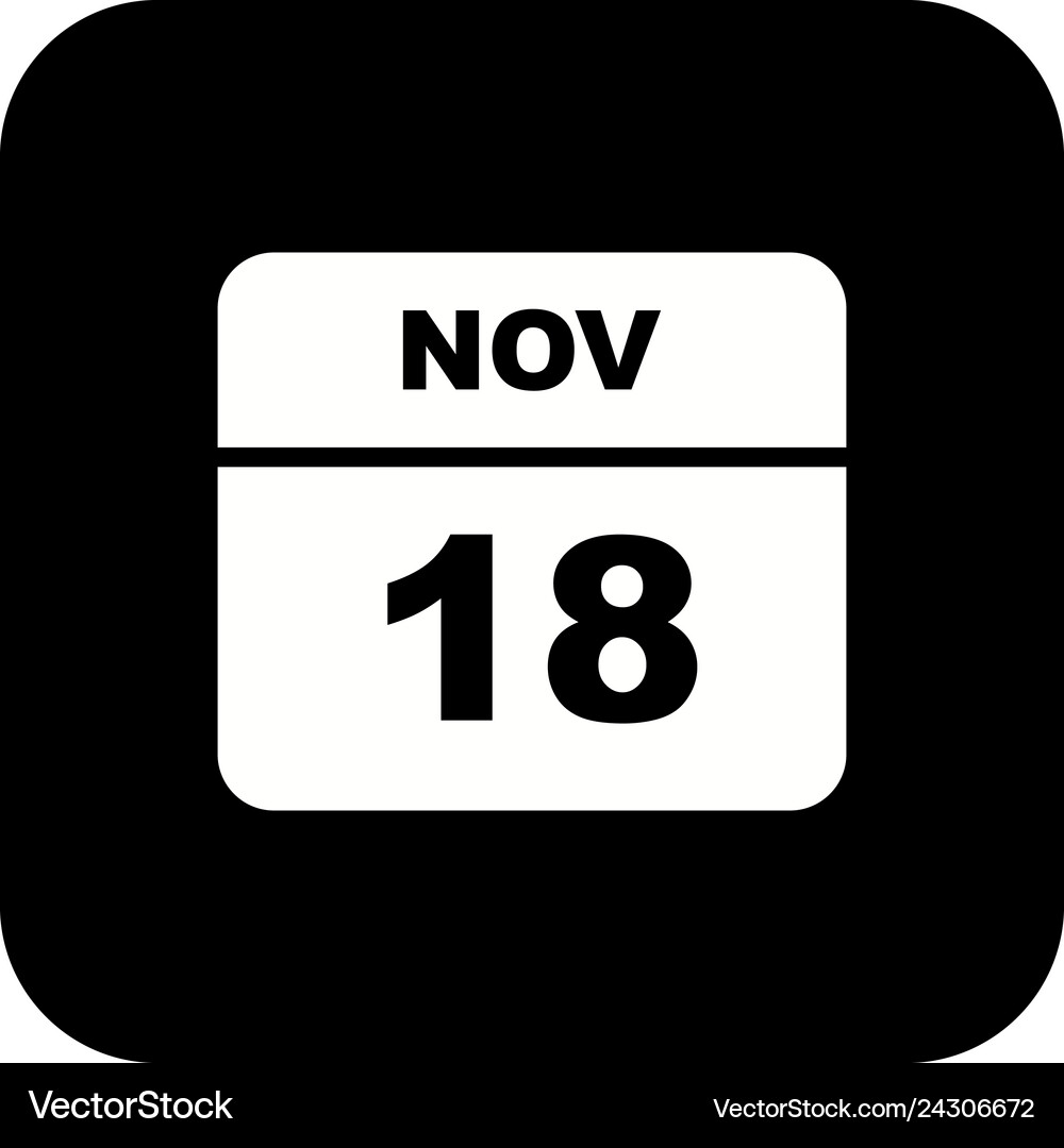 November 18th date on a single day calendar Vector Image