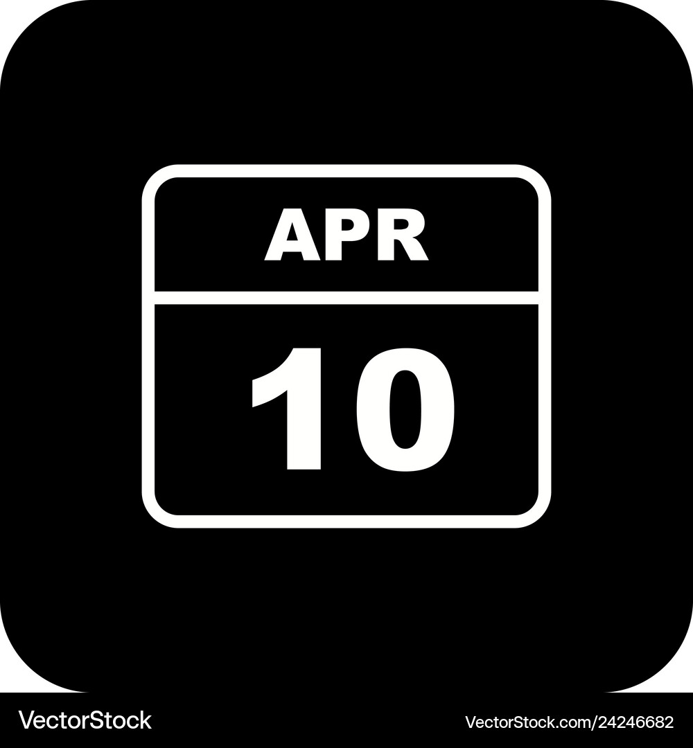 April 10th date on a single day calendar Vector Image