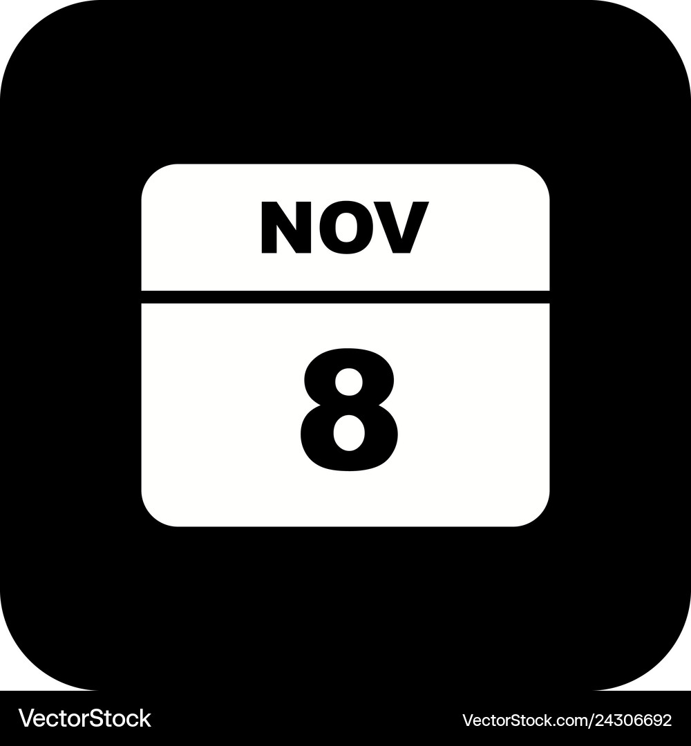 November 8th date on a single day calendar Vector Image