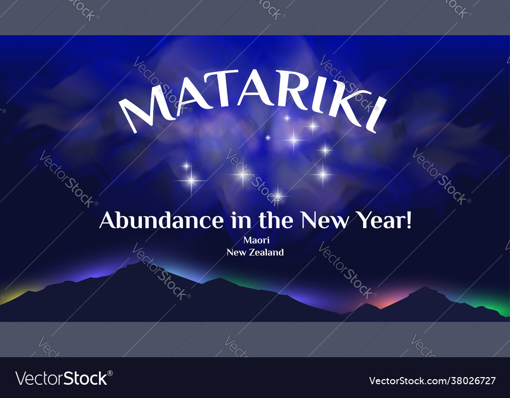 Matariki is maori new zealand year Royalty Free Vector Image
