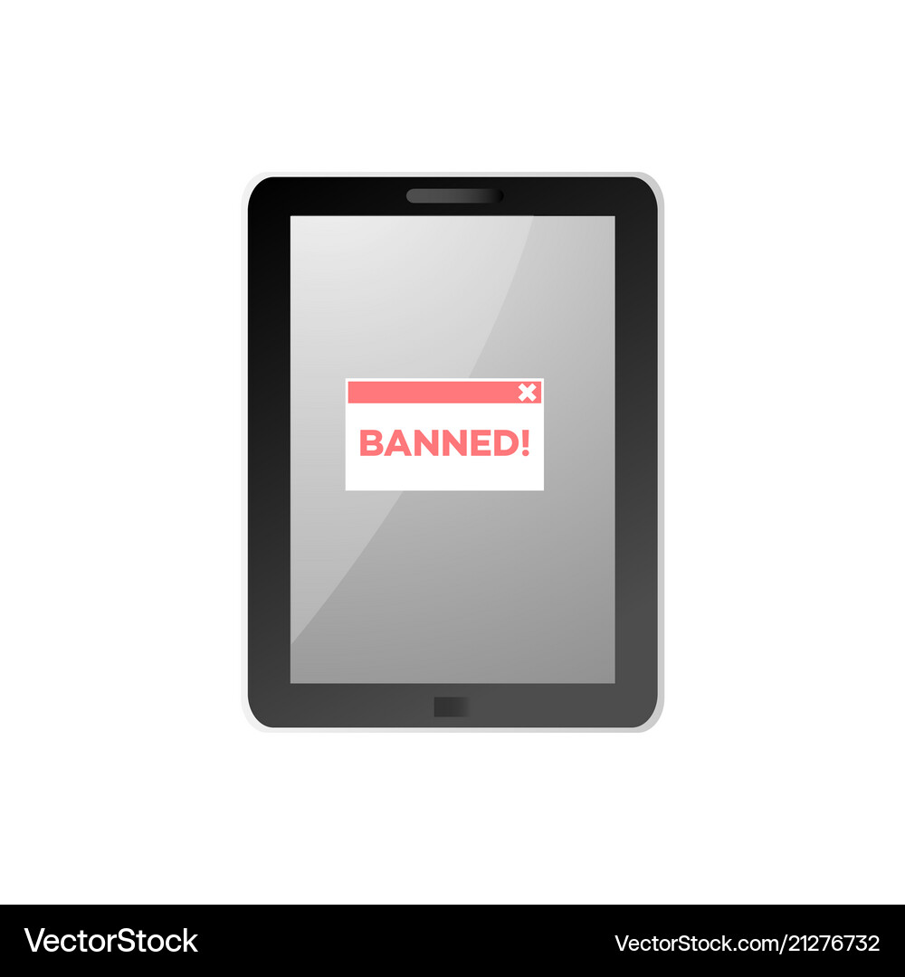 Red banned sign on tablet screen isolated white Vector Image