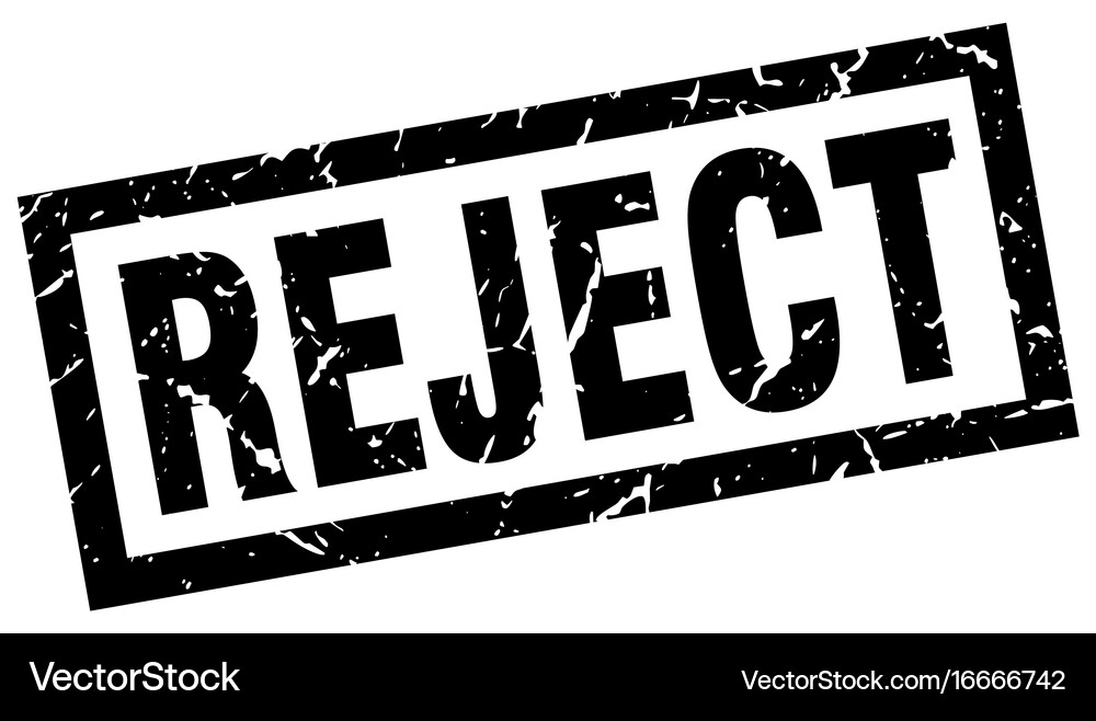 Square grunge black reject stamp Royalty Free Vector Image
