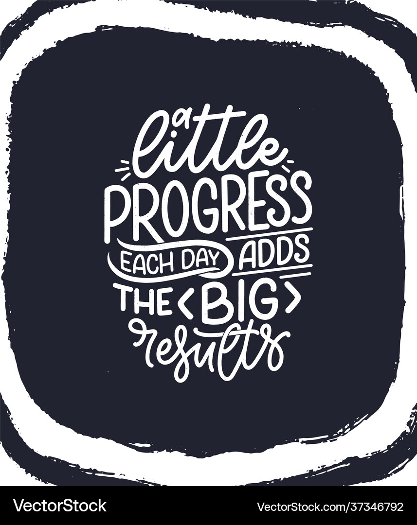 Hand drawn lettering quote in modern calligraphy Vector Image
