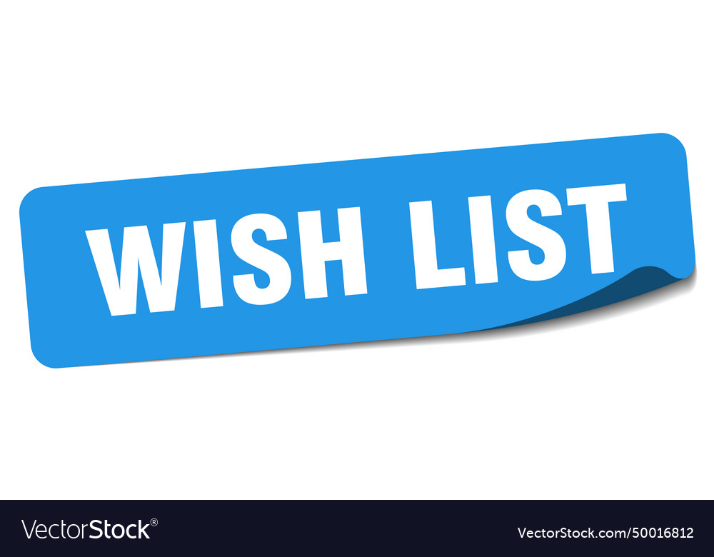 Wish list sticker wish list label Royalty Free Vector Image