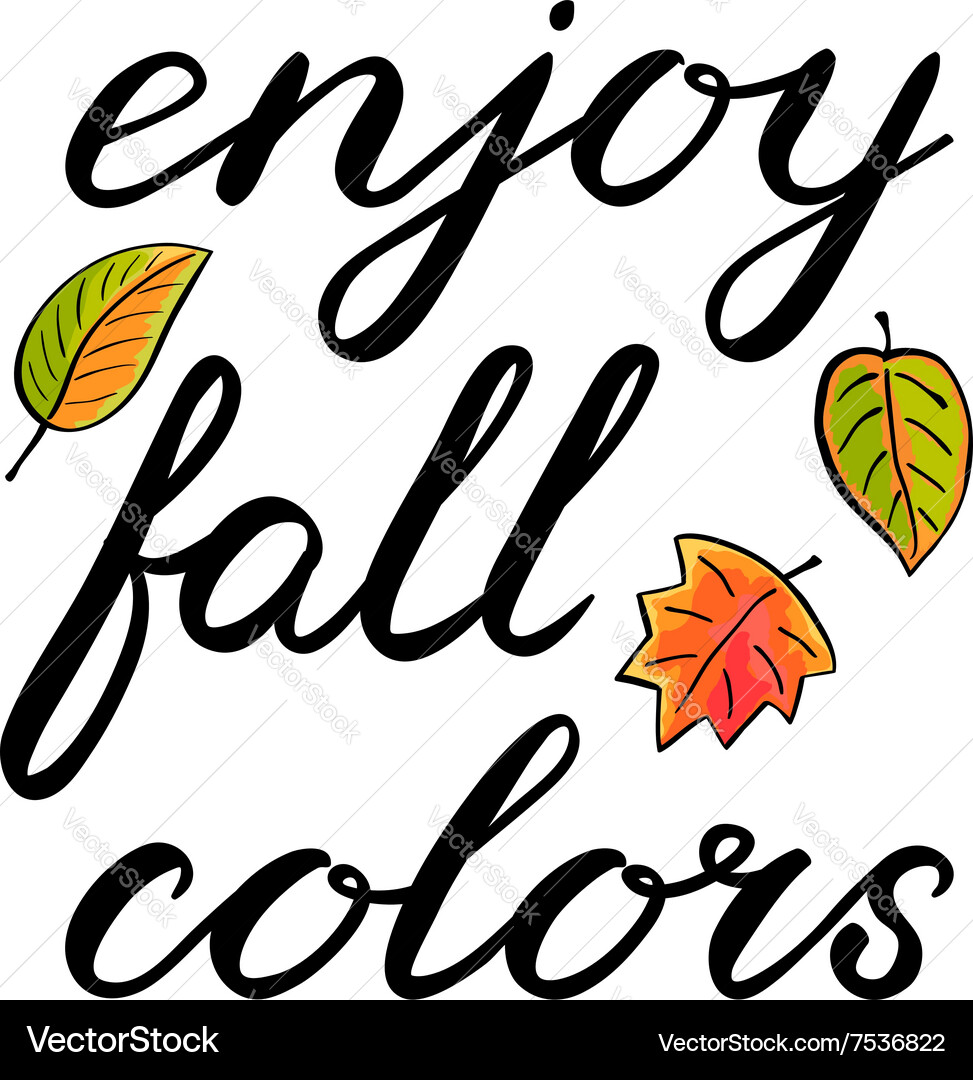 Enjoy fall colors handwritten brush lettering Vector Image