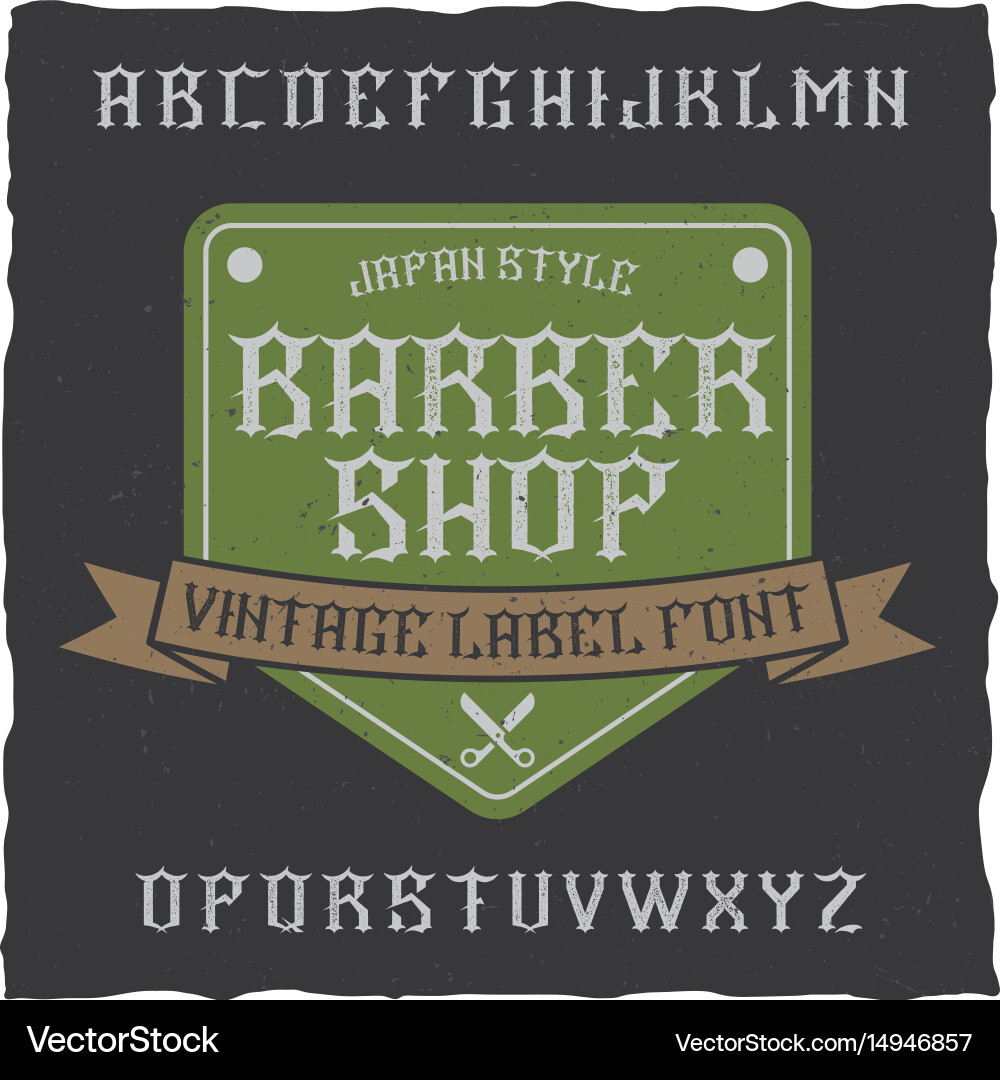 Barber shop label font and sample label design Vector Image
