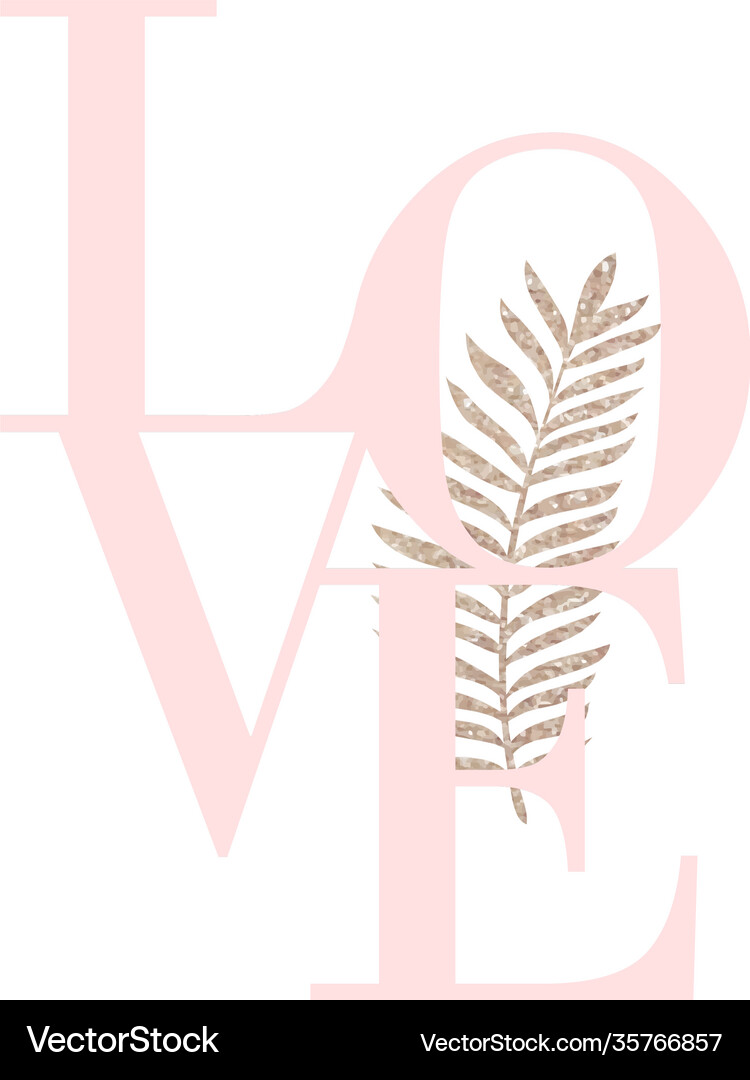Love typography text with golden palm leaf Vector Image