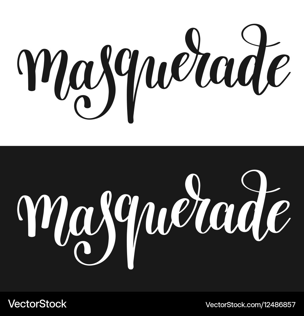 Masquerade hand lettering inscription isolated Vector Image