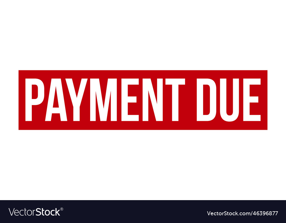 Payment due rubber stamp seal Royalty Free Vector Image Payment due rubber stamp seal Royalty Free Vector Image
