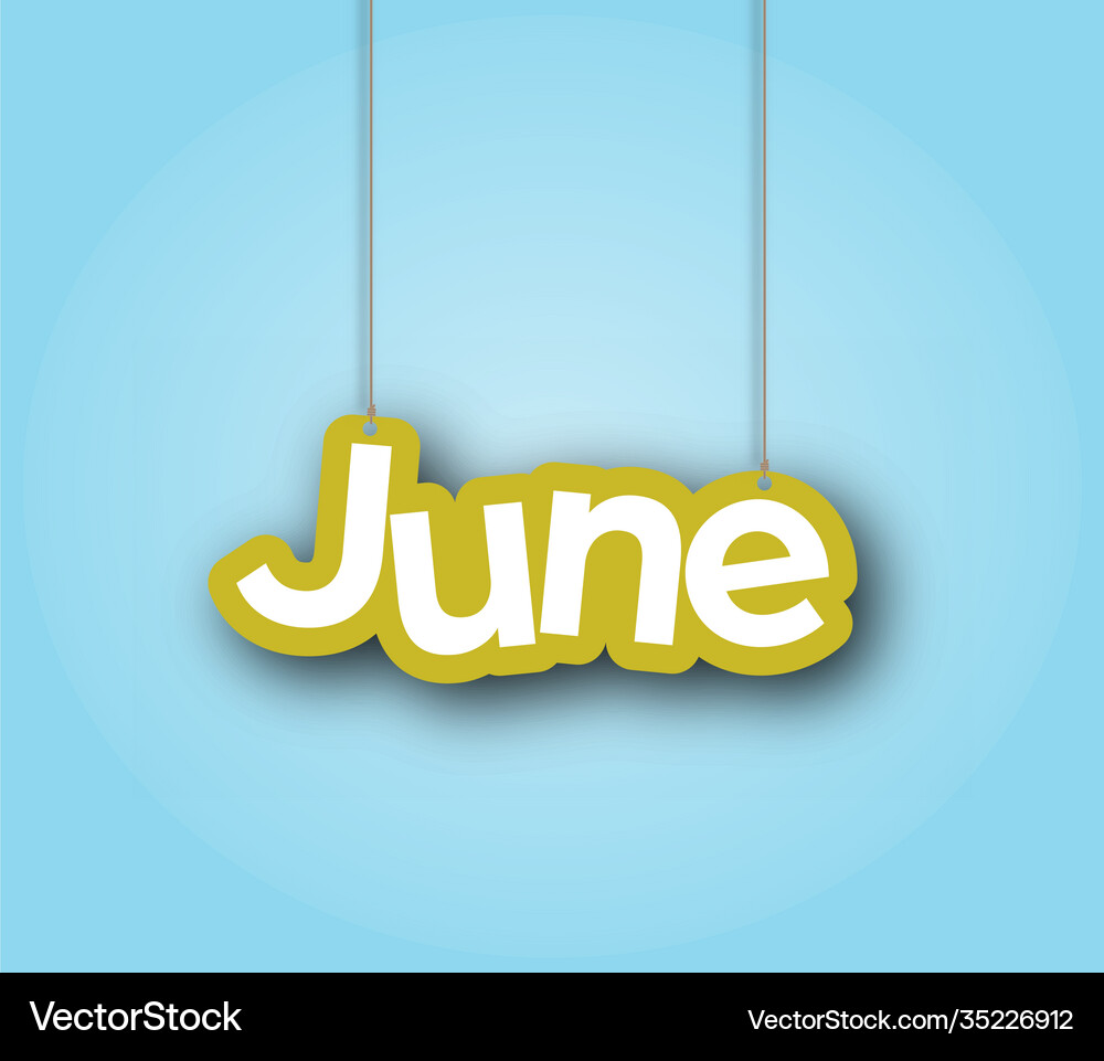 June a sign with name month Royalty Free Vector Image
