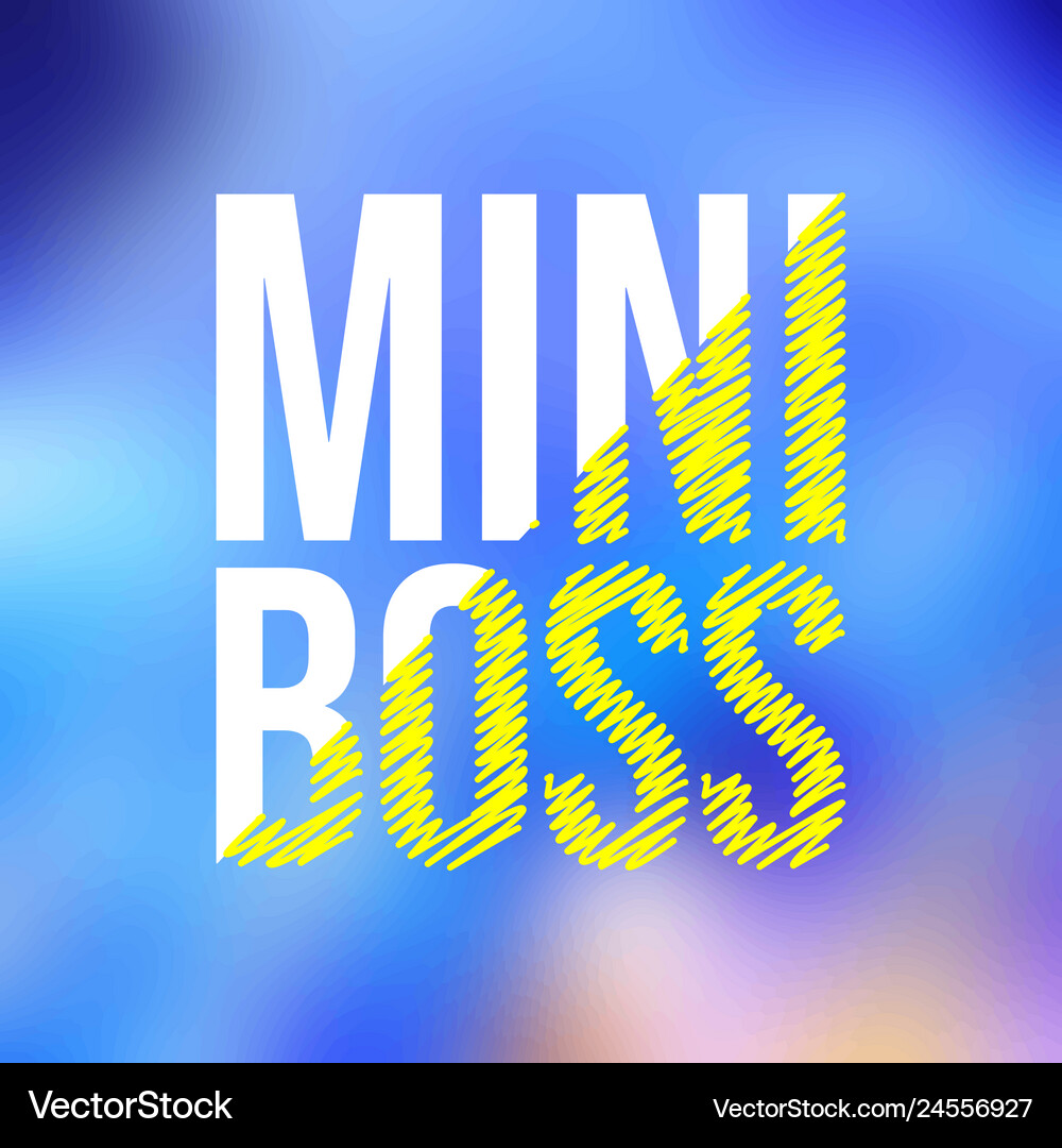 Mini boss life quote with modern background Vector Image