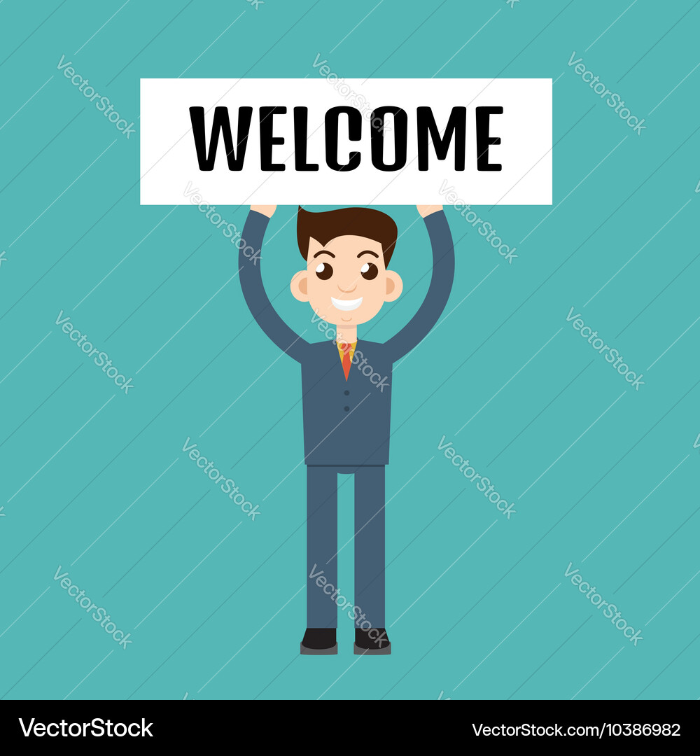 Businessman with banners welcome Royalty Free Vector Image
