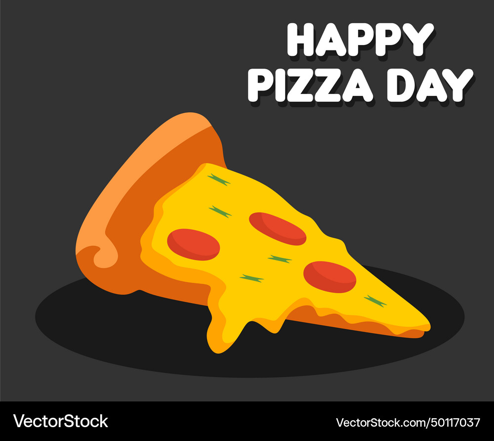 Happy pizza day with delicious Royalty Free Vector Image