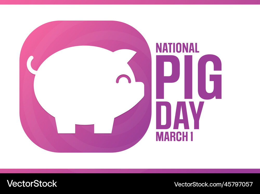 National pig day march 1 Royalty Free Vector Image