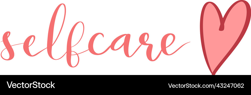 Self care hand drawn lettering design Royalty Free Vector
