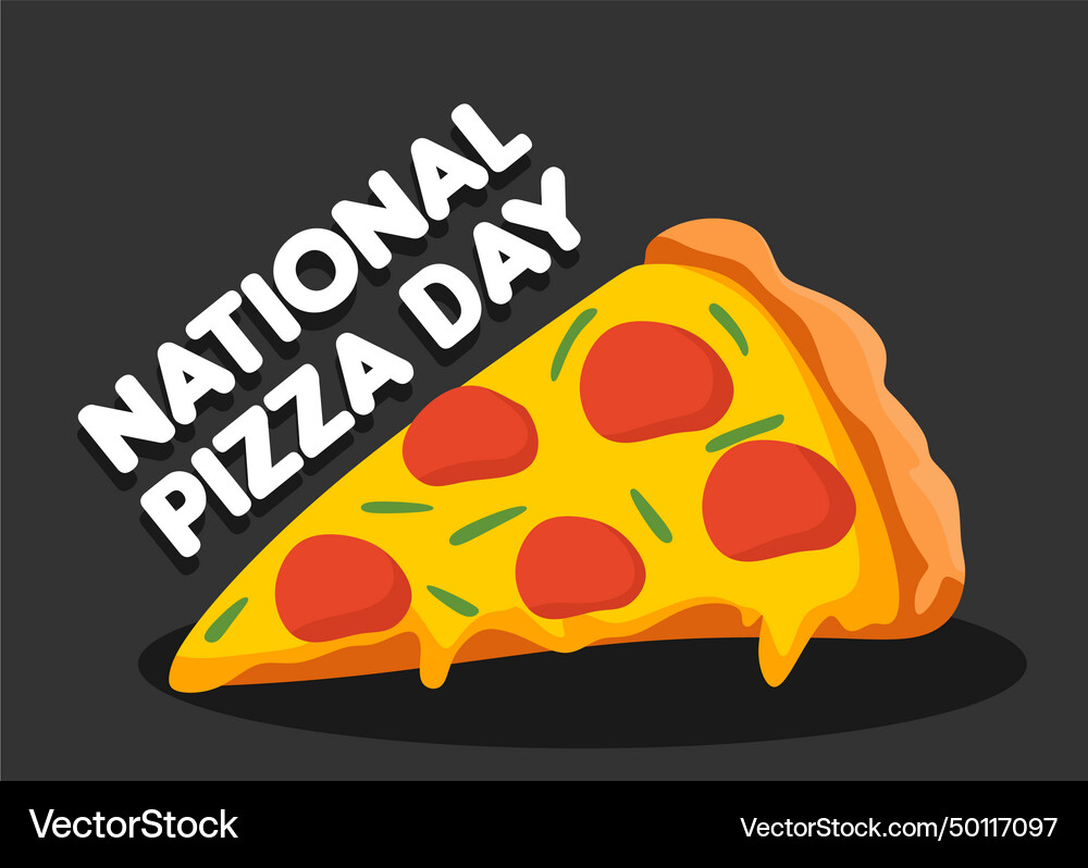 Happy pizza day with delicious Royalty Free Vector Image