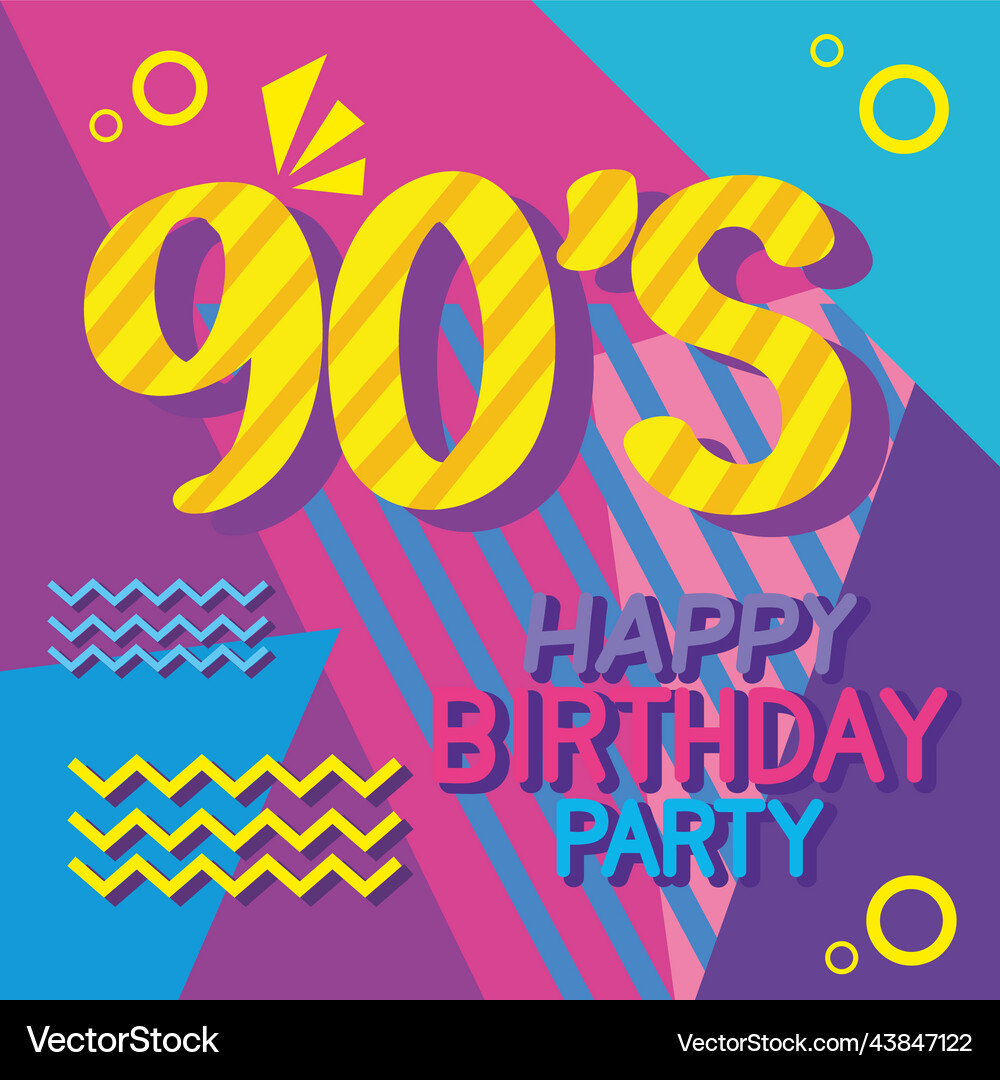 Happy birthday party with nineties Royalty Free Vector Image