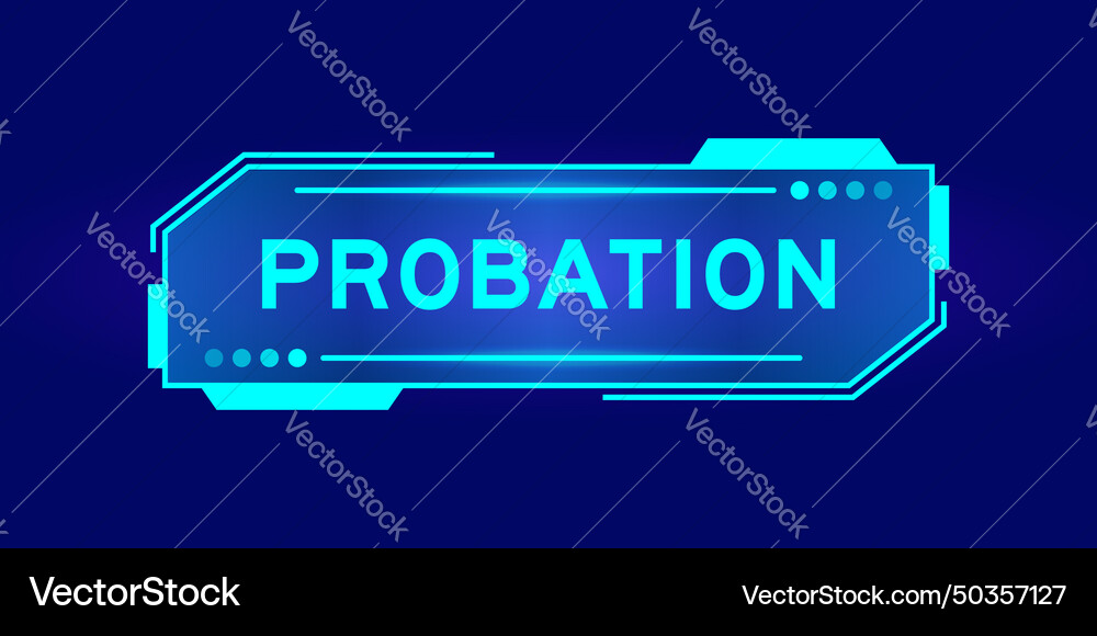 Futuristic hud banner that have word probation Vector Image