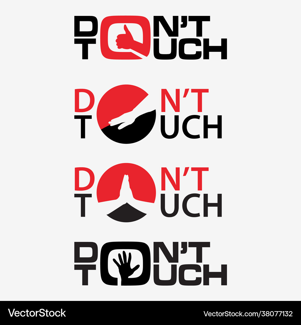 Do not touch typography Royalty Free Vector Image