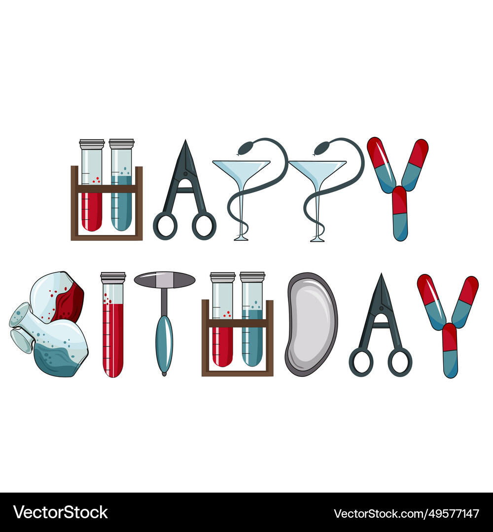 Happy birthday medicine Royalty Free Vector Image