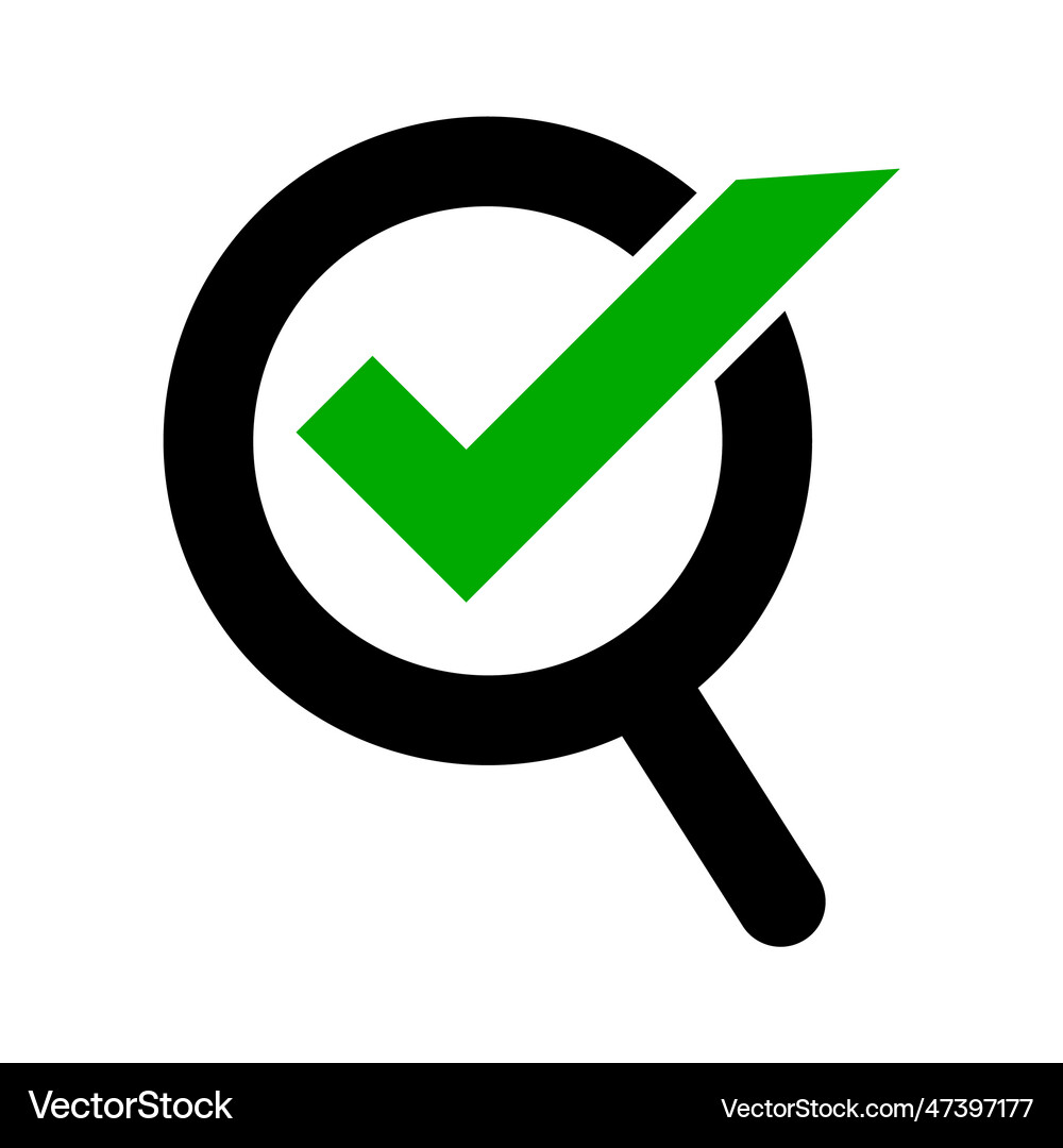 Check mark and magnifying glass or inspection Vector Image