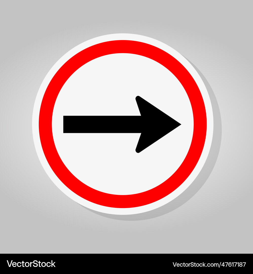 Go right by the arrows traffic road sign isolate Vector Image