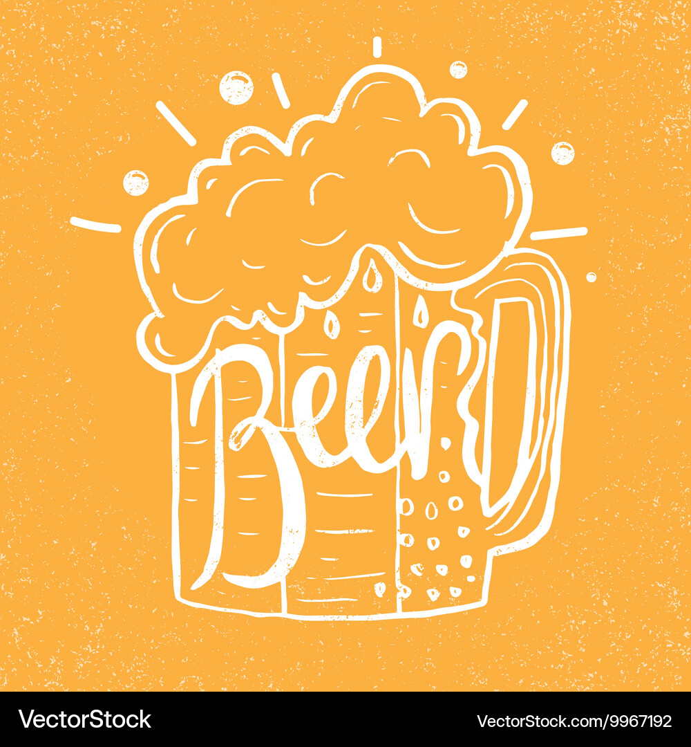 Hand drawn beer in glass mug with text Royalty Free Vector