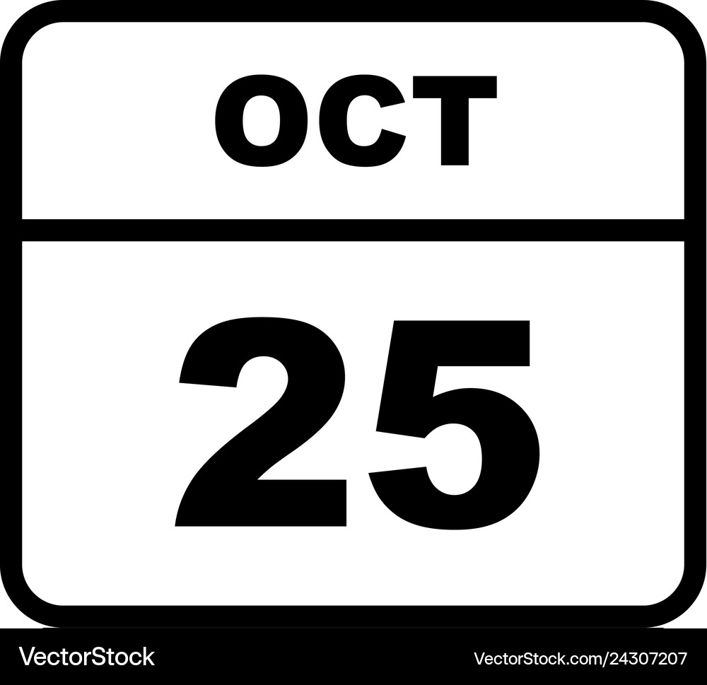 October 25th date on a single day calendar Vector Image