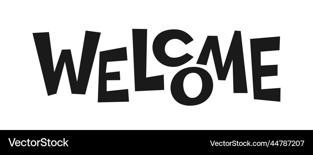Welcome black header lettering sign banner slogan Vector Image