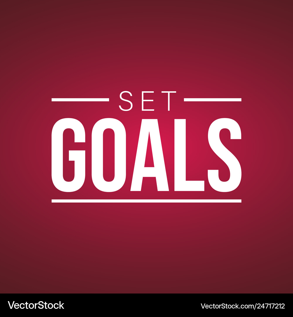 Set goals life quote with modern background Vector Image