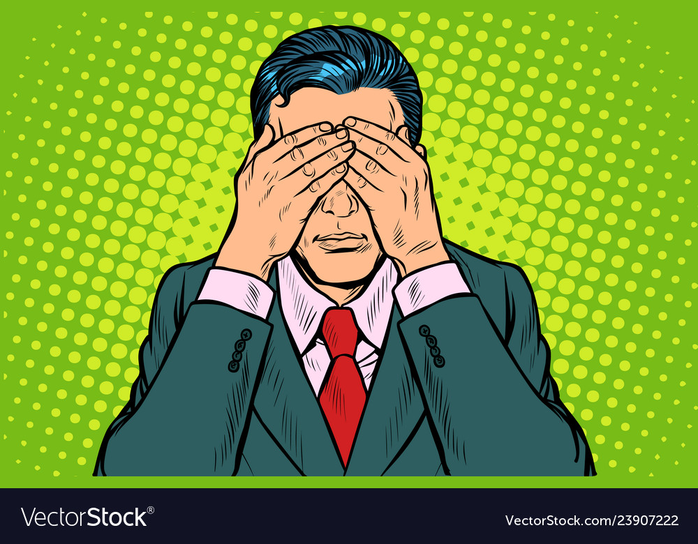 Man Covered His Eyes Royalty Free Vector Image
