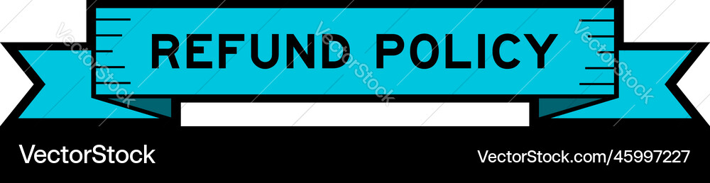 Ribbon label banner with word refund policy Vector Image