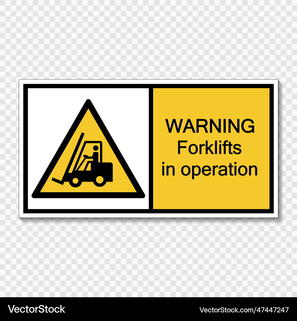 Symbol warning forklifts in operation sign Vector Image