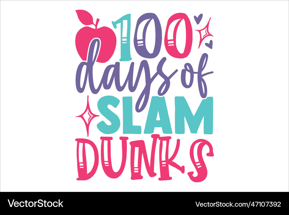 100 days of slam dunks Royalty Free Vector Image