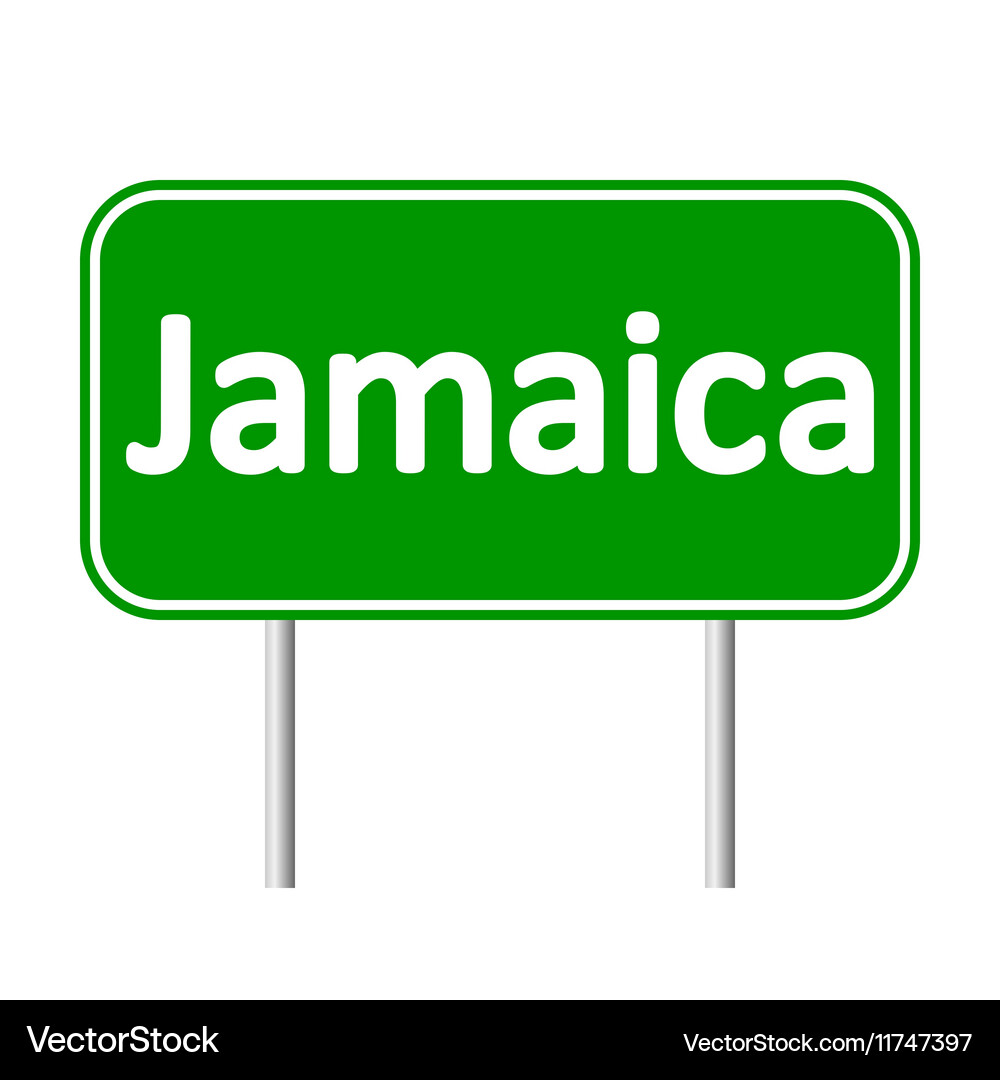 Jamaica road sign Royalty Free Vector Image - VectorStock