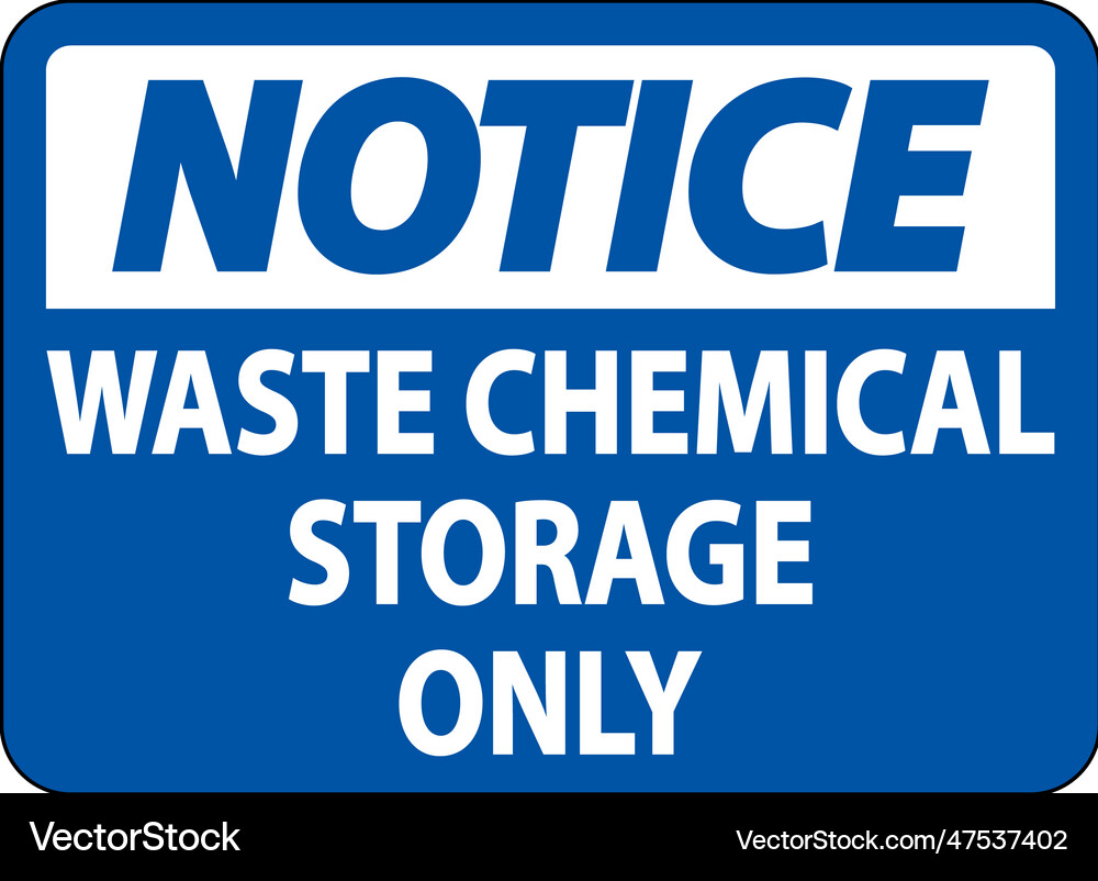 Notice waste chemical storage only label Vector Image