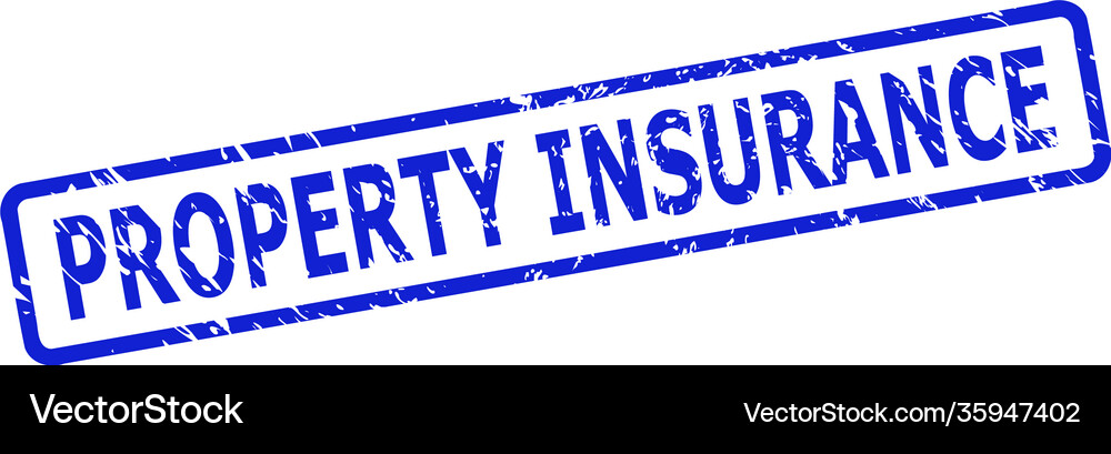 Property insurance stamp with rubber style Vector Image