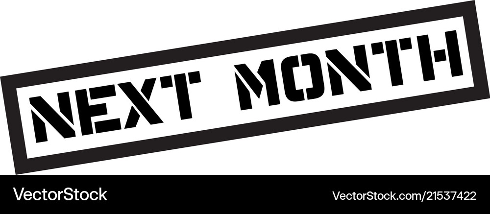 Next month typographic stamp Royalty Free Vector Image