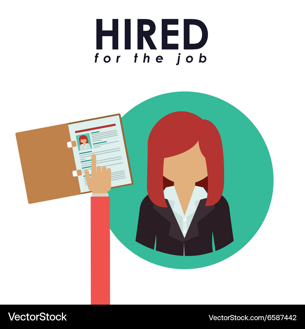 Hired for the job design Royalty Free Vector Image