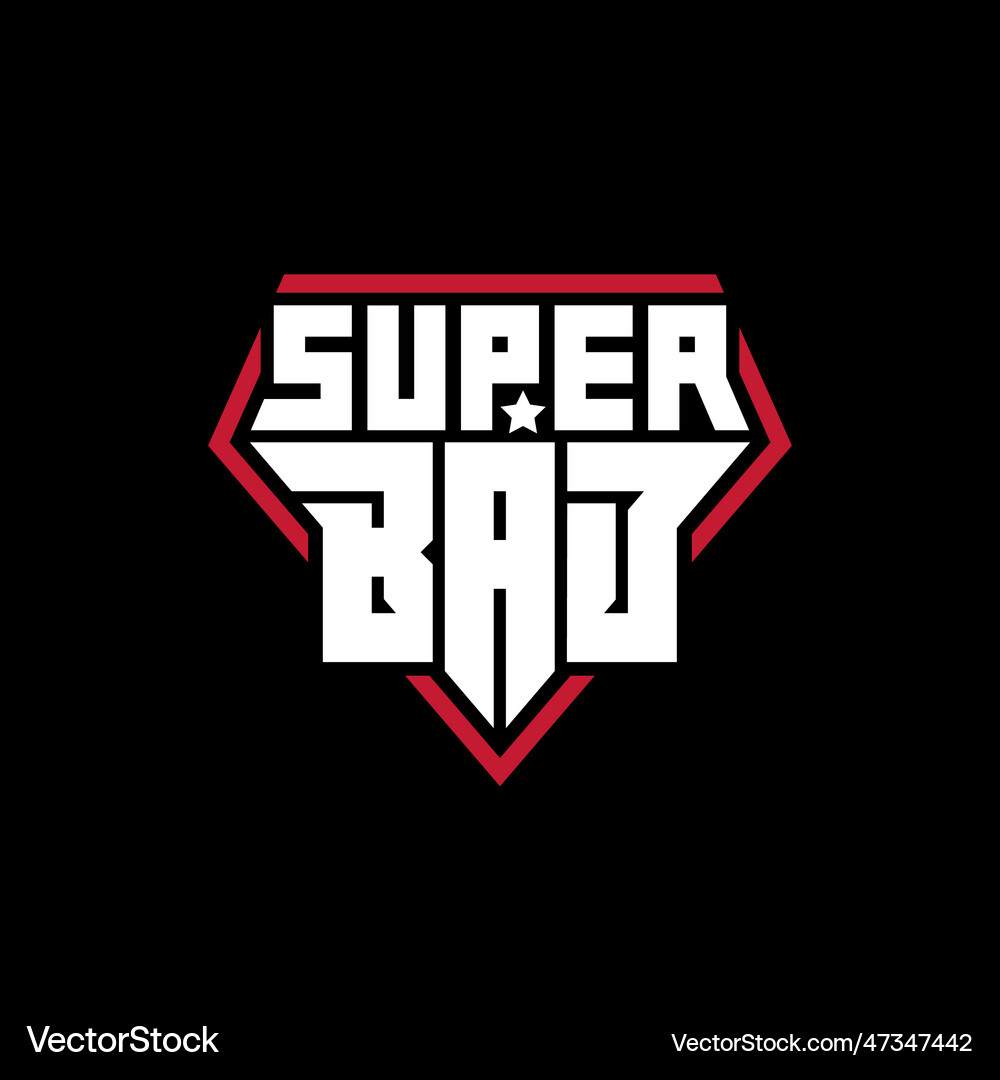 Super bad - t-shirt print patch with lettering Vector Image