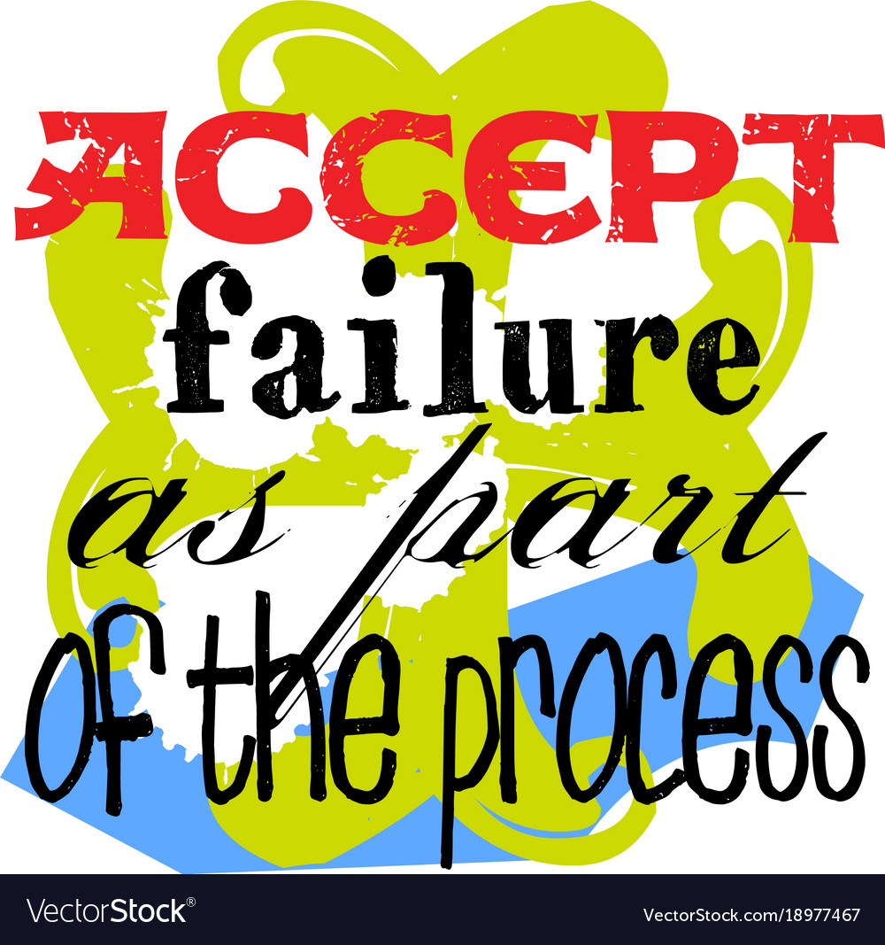 Accept failure as part process Royalty Free Vector Image