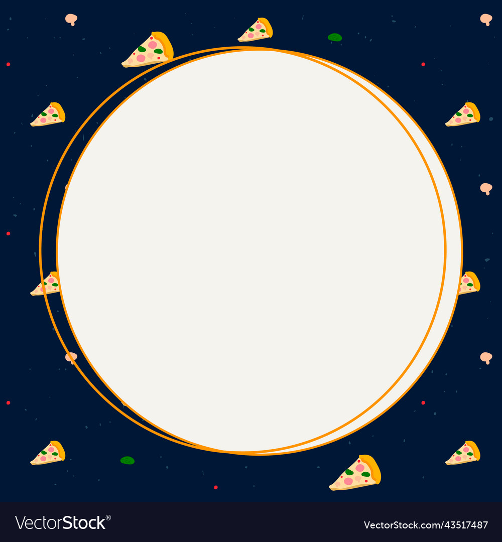 Circle frame on pizza pattern background Vector Image