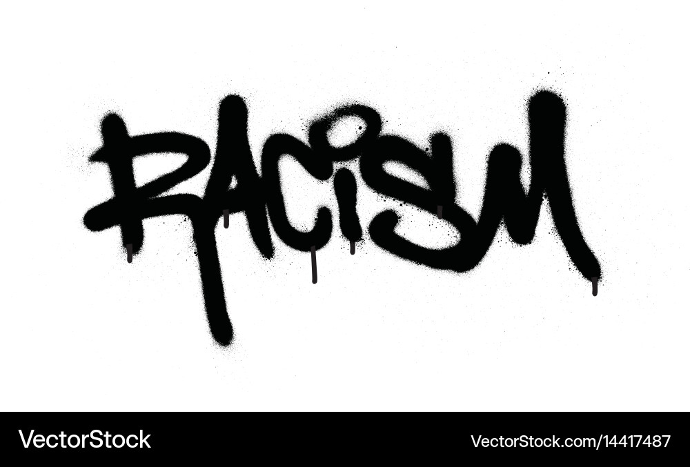Graffiti racism word sprayed in black over white Vector Image