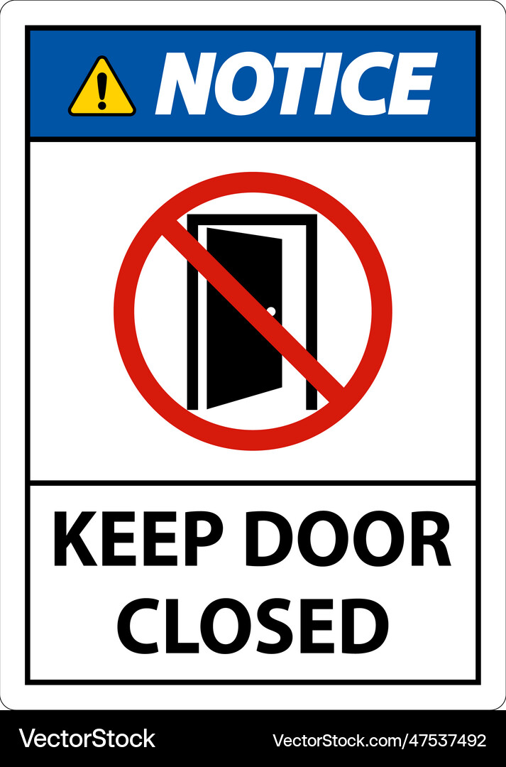 Notice keep door closed sign on white background Vector Image