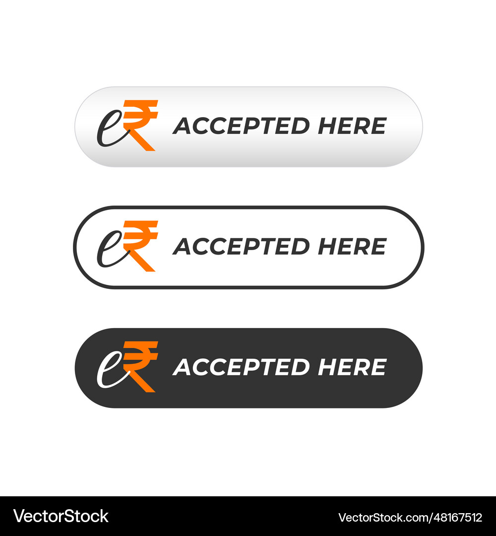 Erupee or e-rupi accepted here buttons set Vector Image