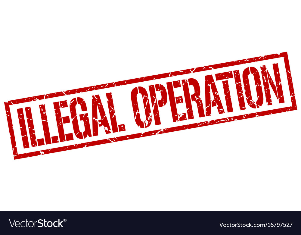 Illegal Operation Stamp Royalty Free Vector Image