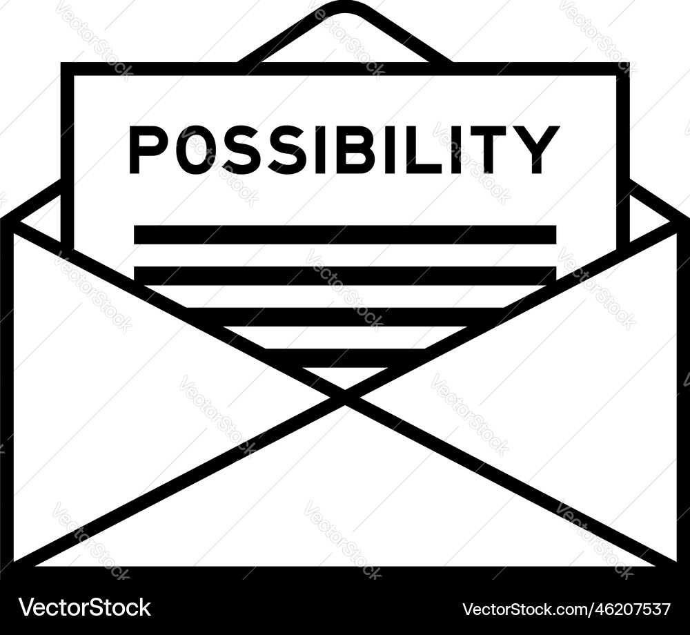 Envelope and letter sign with word possibility Vector Image